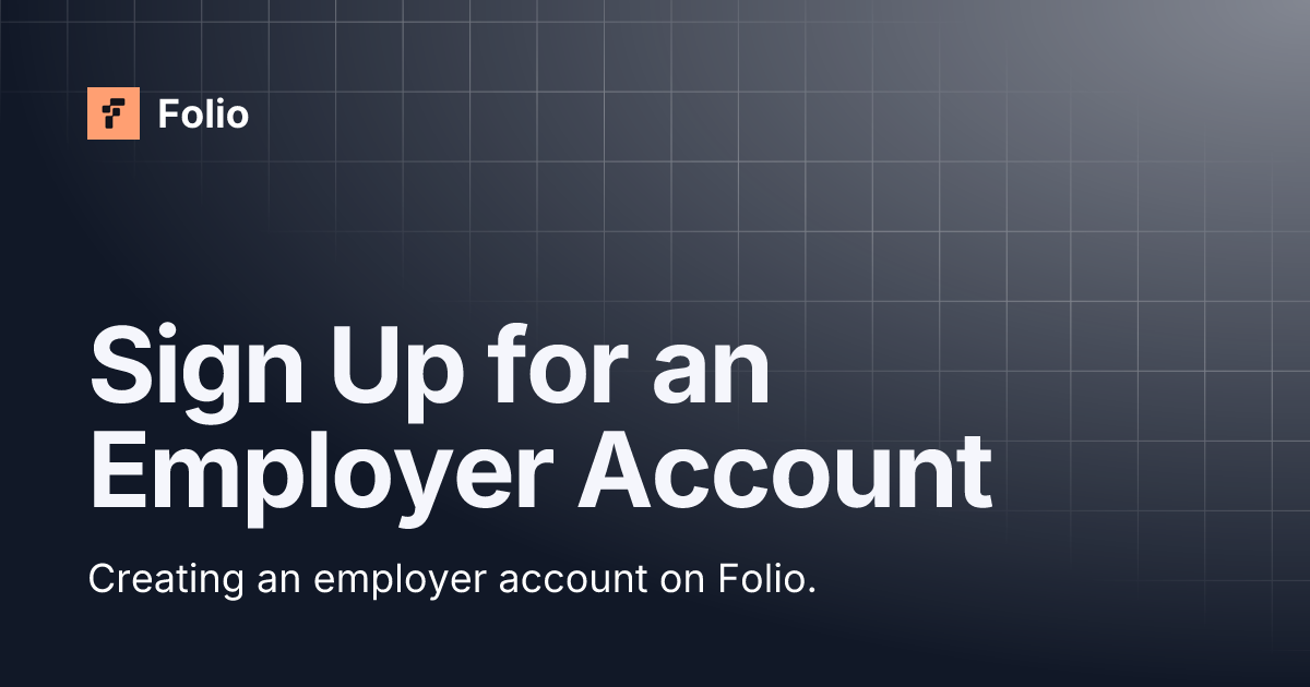 Sign Up for an Employer Account | Folio