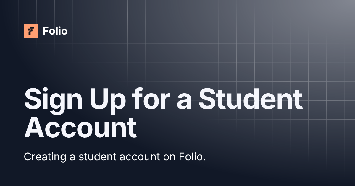 Sign Up for a Student Account | Folio